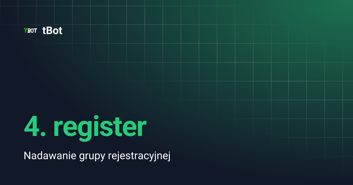4. register | tBot